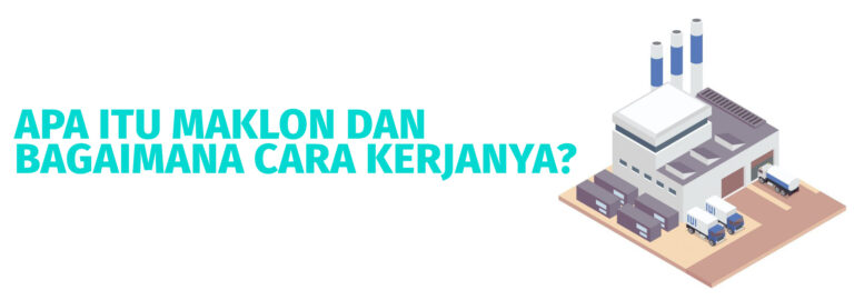 Apa Itu Maklon dan Bagaimana Cara Kerjanya? - WAS-WAS.com